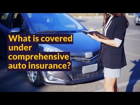 What is covered under comprehensive auto insurance?