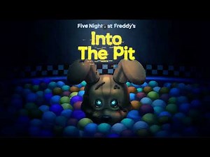 FNAF Into the Pit OST 31 - Bonnie's Looking For You