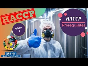 HACCP episode 3 - PREREQUISITES (PRPs)