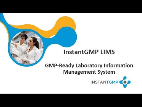 InstantGMP LIMS: GMP Ready Laboratory Information Management System