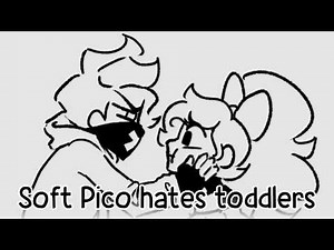 Soft Pico hates toddlers (FNF: Soft - Animatic)