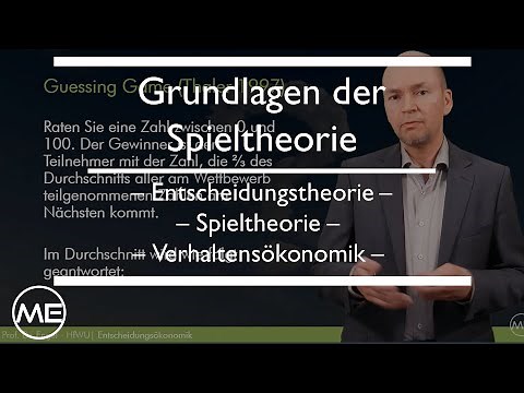 Spieltheorie - Wann, Warum, Wer und Grundlagen. Entscheidungsökonomik | KOMPAKT Teil 6
