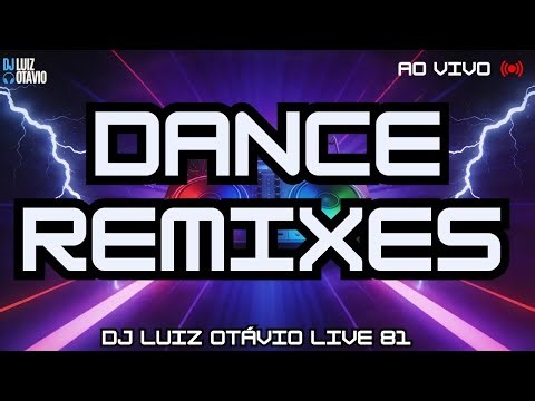 DANCE REMIXES - AO VIVO 🔊🔥 80s, 90s, 2000s e Atuais! (LIVE 81)🎧