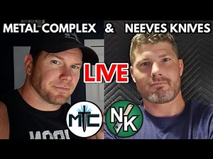 Metal Complex & Neeves Knives LIVE! + Mystery Knife GIVEAWAY!