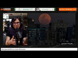 Entenda o que é a Superlua Azul, que será visível nesta segunda em todo Brasil | Gaúcha Hoje