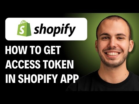 How to Get an Access Token in a Shopify App or Extension [2026 GUIDE]