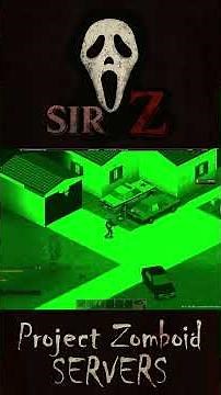 Sir Z || Project Zomboid #projectzomboid #chile #servers #build42 #scarymovie #zombie #build41 #mods
