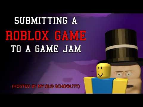 Making a Roblox game for my old schools game jam???
