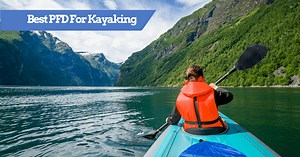 The best life jackets for kayaking