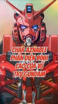 Char Aznable – Phản diện huyền thoại của Gundam #CharAznable #Gundam #RedComet #shorts