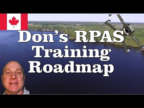 Training Roadmap for my Canadian Drone Regulations and Drone Pilot Exam Training Videos