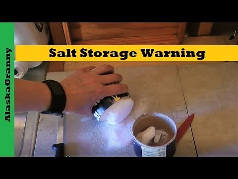Salt Storage Warning Long Term Food Storage Tips - How To Store Salt Right
