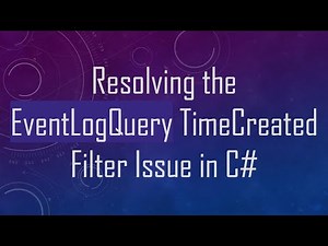 Resolving the EventLogQuery TimeCreated Filter Issue in C#