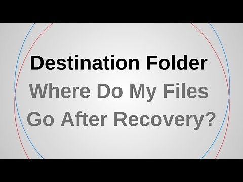Destination Folder & Where Do My Files Go After Recovery?