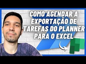 POWER AUTOMATE: COMO AGENDAR A EXPORTAÇÃO DE TAREFAS DO PLANNER PARA O EXCEL