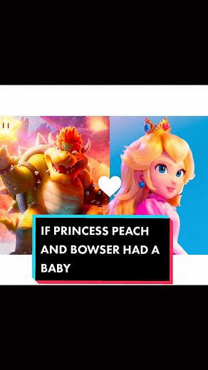 If Princess Peach & Bowser Had a Baby | Emotional Song