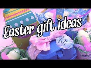 EASTER GIFT IDEAS | easter gift basket ideas | handmade easter gift basket
