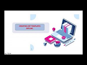Creating Computer Based Test offline
