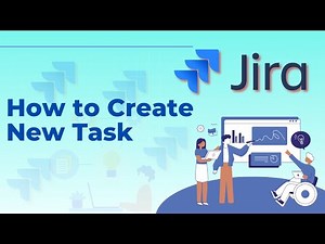 How to Create New Task in Jira | Easy Guide 2025