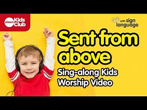 Sent From Above | KIDS AND ALL AGE WORSHIP with SIGNING for Christmas | Allstars Kids Club