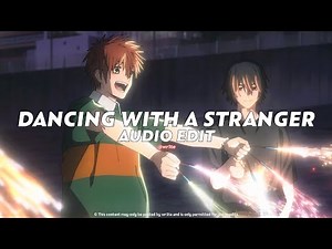 dancing with a stranger (tiktok version) || sam smith & normani [ edit audio ]