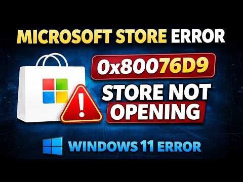 Microsoft Store Error 0x80076D9 Fixed in 2 Minutes | Windows 11 Working Fix