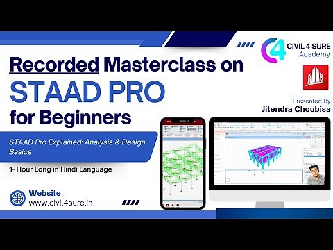 RECORDED MASTERCLASS | STAAD Pro | Modelling, Analysis & Design | CIVIL 4 SURE ACADEMY