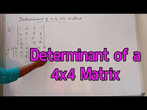 Determinant of 4x4 Matrix