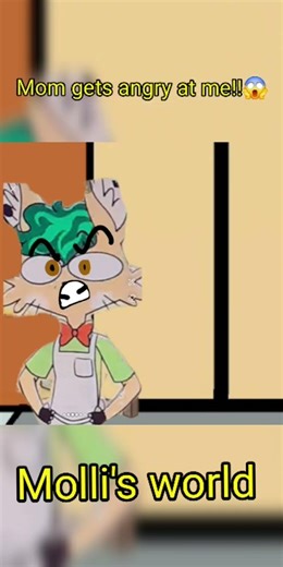 My mom freaking out #mollisworld ##angrymother #funny #cartoon #2026