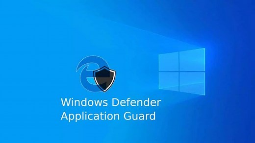 Windows Defender Application Guard pour Edge, Firefox et Chrome