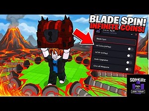 [INF] Blade Spin Script - INF COINS , INF LVL GET ALL WEAPONS