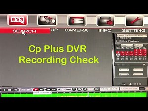 CP Plus DVR Recording videos check