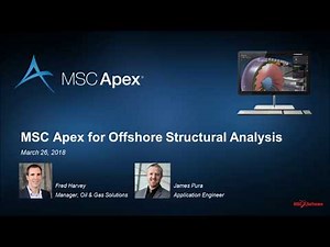 MSC Apex for Offshore Structural Analysis