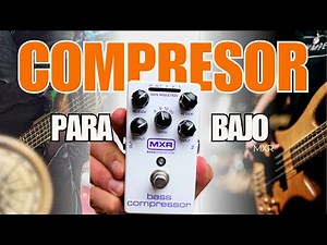 MXR M87 Bass Compressor: Features and How to Use It