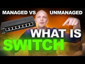 What Is A Network Switch Explained, Managed VS Unmanaged Switch In Networking