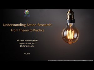 Understanding Action Research: From Theory to Practice Section 2: Doing Action Research