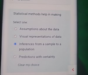 Statistical methods help in makingSelect one:Assumptions abou... | Filo