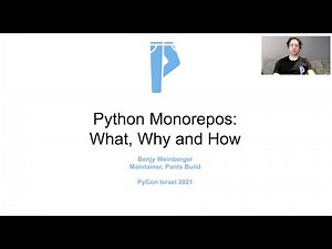 Benjy Weinberger: Python monorepos: what, why and how