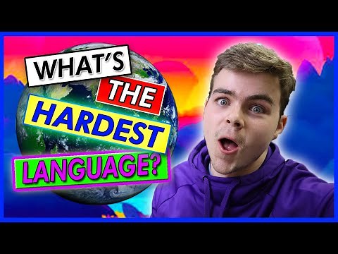 What's The Hardest Language in the World? (There's Actually Two)