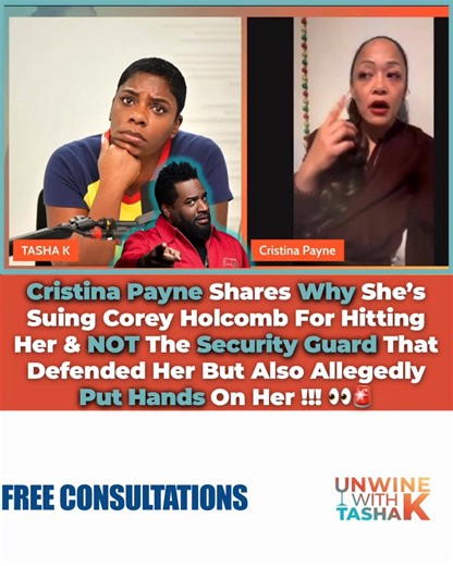 ( #AD ) - FULL interview available on TashaKlive.com #CristinaPayne Shares Why She’s Suing #CoreyHolcomb For Hitting Her & NOT The Security Guard That Defended Her But Also Allegedly Put Hands On Her !!! 👀🚨 | Tasha K