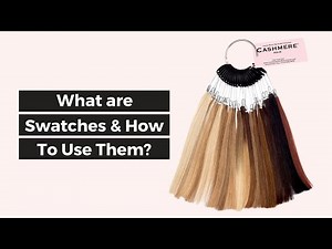 How To Use Color Swatches: Cashmere Hair Extensions