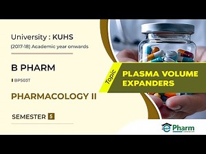 B.PHARM | SEMESTER 5 | PHARMACOLOGY II-PLASMA VOLUME EXPANDERS