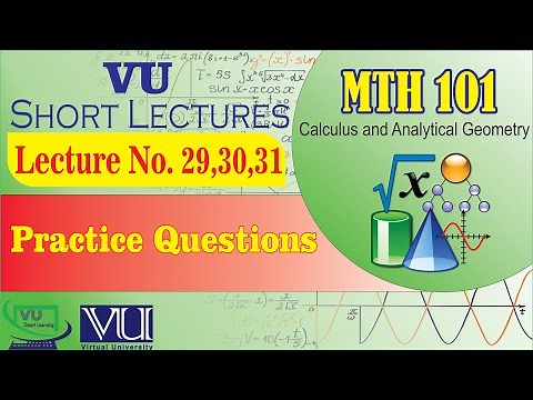 MTH101 Lecture 29, 30, 31 Practice Questions | Final Term Preparation | Calculus | VU Smart Learning