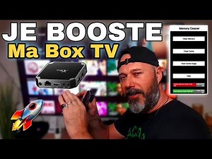 Rendre votre Box Android TV plus RAPIDE et FLUIDE en 5 minutes