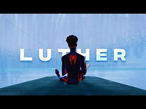 Kendrick Lamar & SZA - luther | Spider-Verse