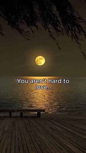 You aren't hard to love. #viral #shorts #fyp #toxic #reels #quotes #memes #betrayal #pain