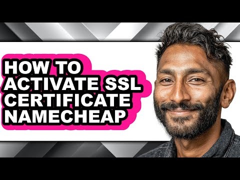 How to Activate Ssl Certificate Namecheap - Step by Step