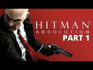 Hitman: Absolution | Part 1: Agent 47 Is Back on the Run