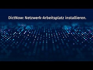 DictNow | Installation eines DictNow Netzwerk-Arbeitsplatzes.