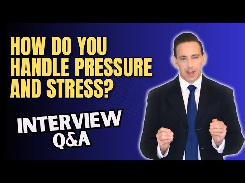 How Do You Handle Pressure and Stress? Interview Question and Answer